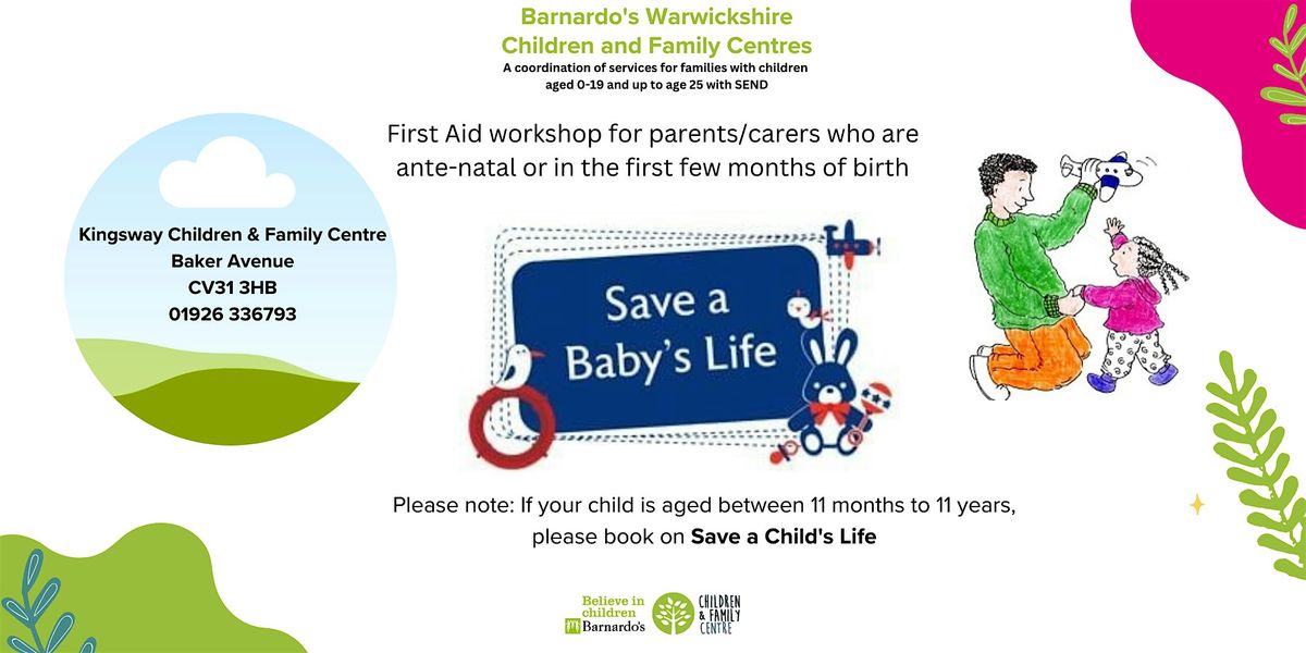 Save a Babys Life Workshop - Kingsway Children and Family Centre at ...