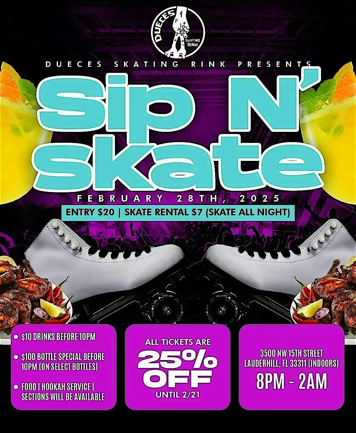 SIP N’ SKATE | 3500 NW 15th St, Lauderhill, FL | February 28 to March 1