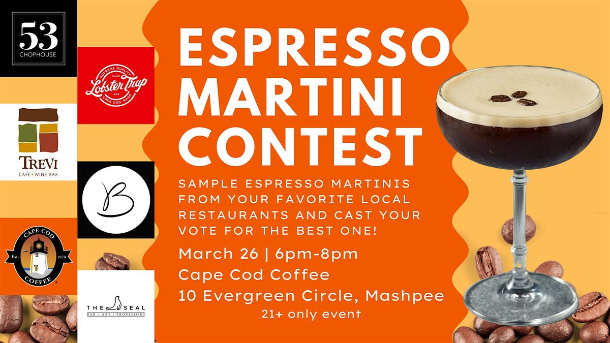 Cape Cod Coffee Espresso Martini Contest at 10 Evergreen Cir, Mashpee ...