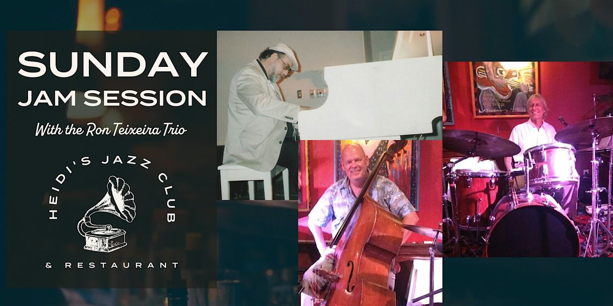Sunday Jam Session with the Ron Teixeira Trio | Heidi's Jazz Club ...