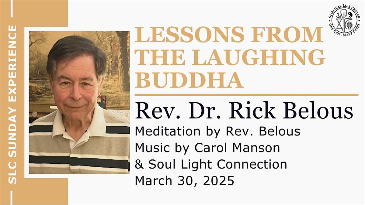 SLC Sunday Experience: Lessons from the Laughing Buddha | Spiritual Life Center, Sacramento, CA ...