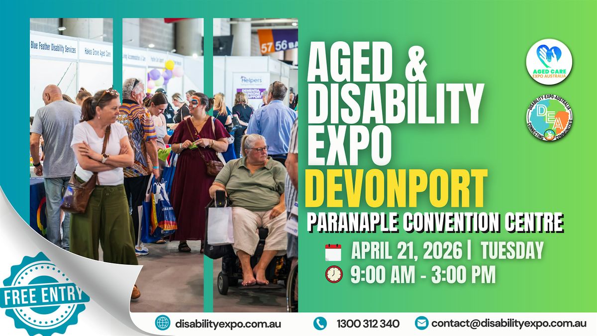 Aged & Disability Expo Devonport 2026 at paranaple Convention Centre, Devonport on 21st April, 2026