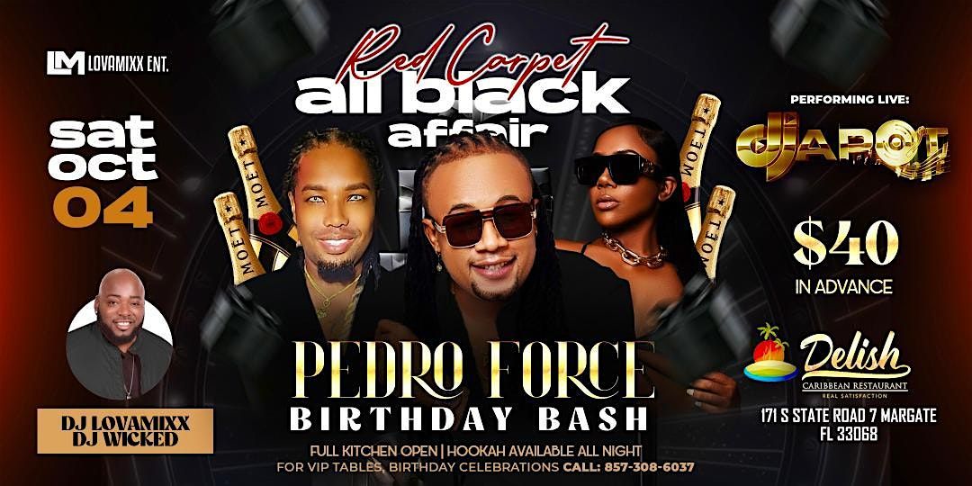 PEDRO FORCE BIRTHDAY BASH at Delish Caribbean Restaurant, Margate on ...
