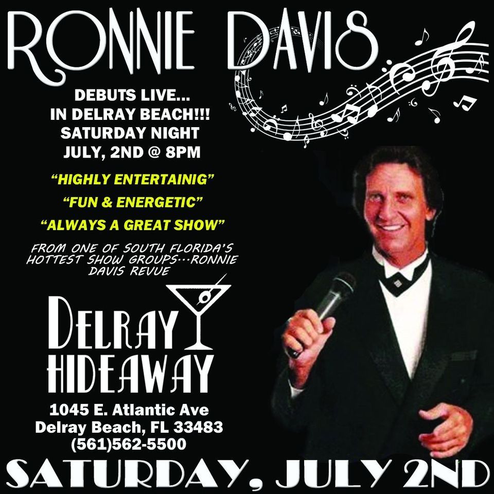 Ronnie Davis | Delray Hideaway, Delray Beach, FL | July 2, 2022