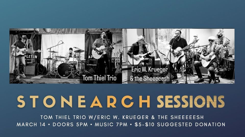 Stone Arch Sessions: Tom Thiel Trio w/Eric W. Krueger & the Sheesh ...