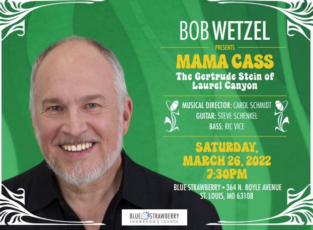 Bob Wetzel - The Mama Cass Show at Blue Strawberry STL, St. Louis on ...