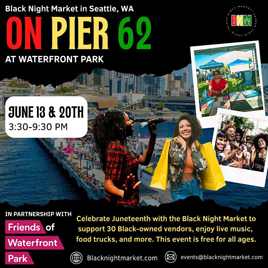 Black Night Market at Pier 62 | Waterfront Park, Seattle, WA, United ...