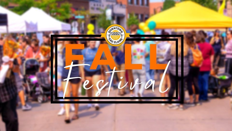 2023 Downtown Eau Claire Fall Festival at Downtown Eau Claire, Eau ...