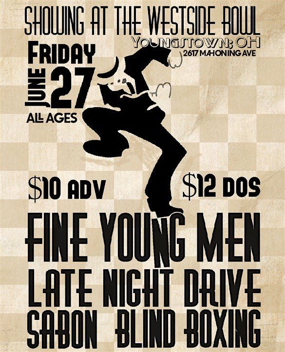 Fine Young Men/Late Night Drive/Sabon/Blind Boxing | Westside Bowl ...