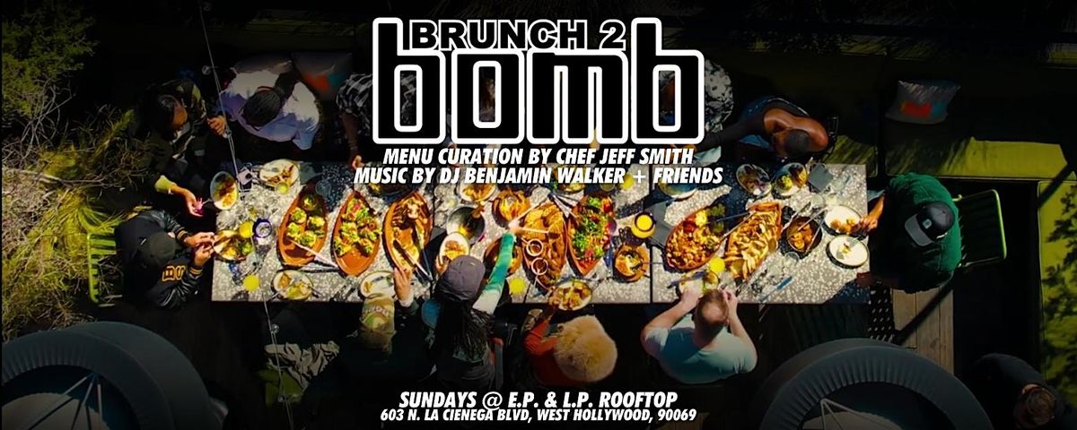 5/18/2025 | Brunch 2 Bomb Weekly Rooftop Brunch | Menu by Chef Jeff ...