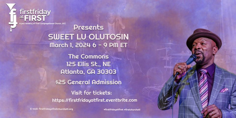 First Friday at First "LIVE"- Jazz Series 2024 - Sweet Lu Olutosin ...