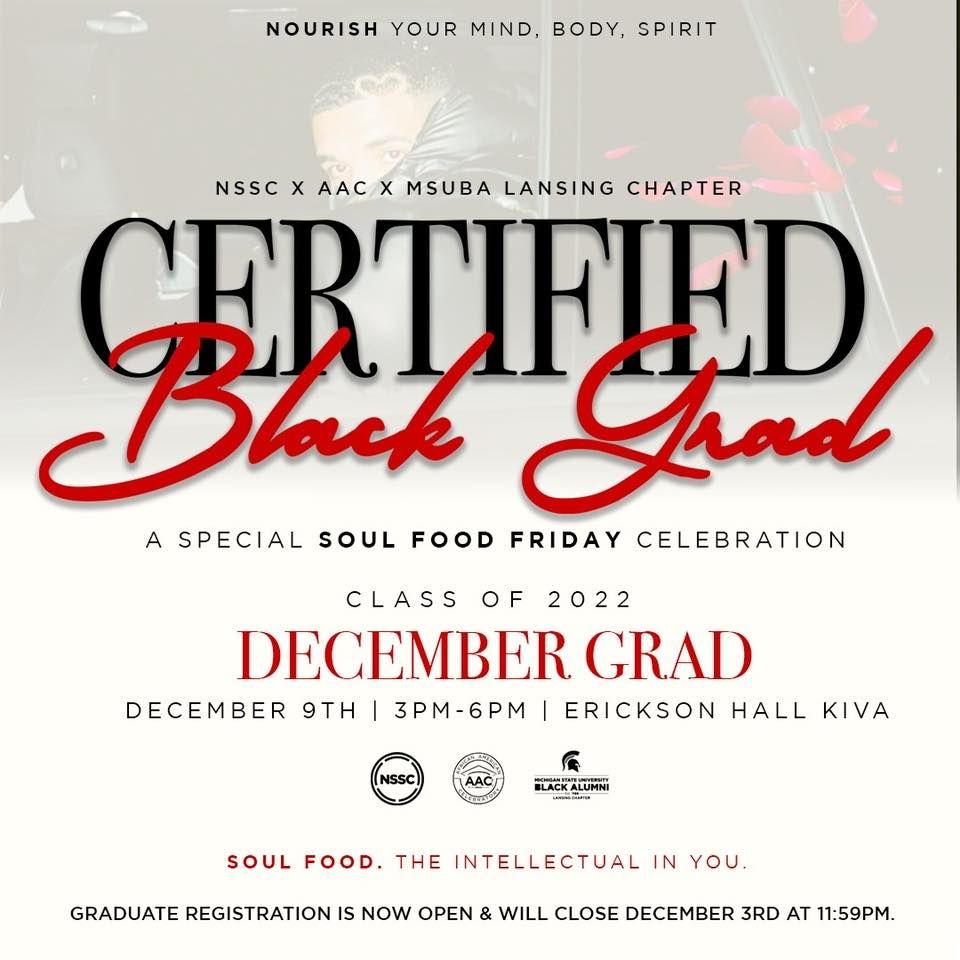 Soul Food Fridays - Graduation Edition at Erickson Hall, Lansing on 9th ...