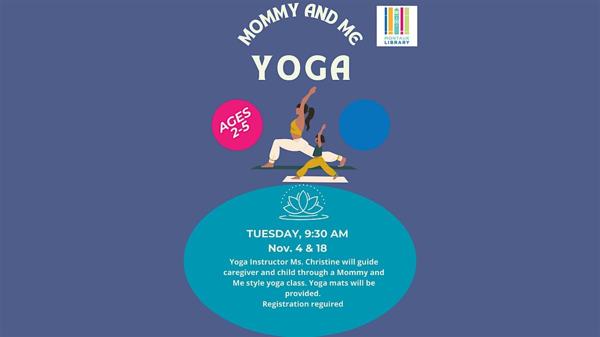 Mommy and Me Yoga- Ages 2-5 years old at Montauk Library on 4th ...