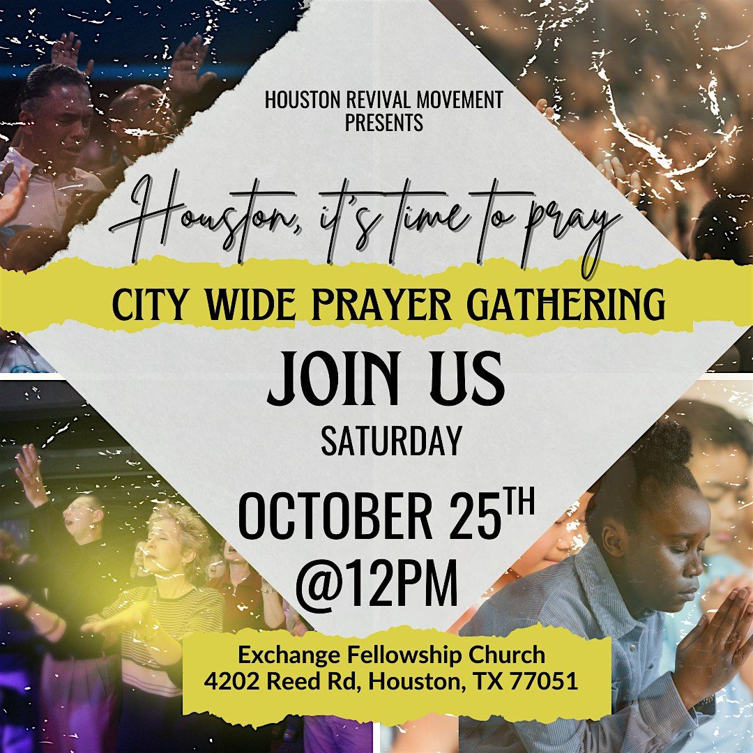 Houston City Wide Prayer Gathering at 4202 Reed Rd, Houston on 25th ...