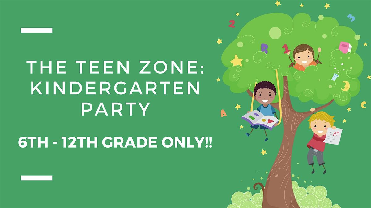 The Teen Zone: Kindergarten Day [6th-12th grades only] at Mustang ...