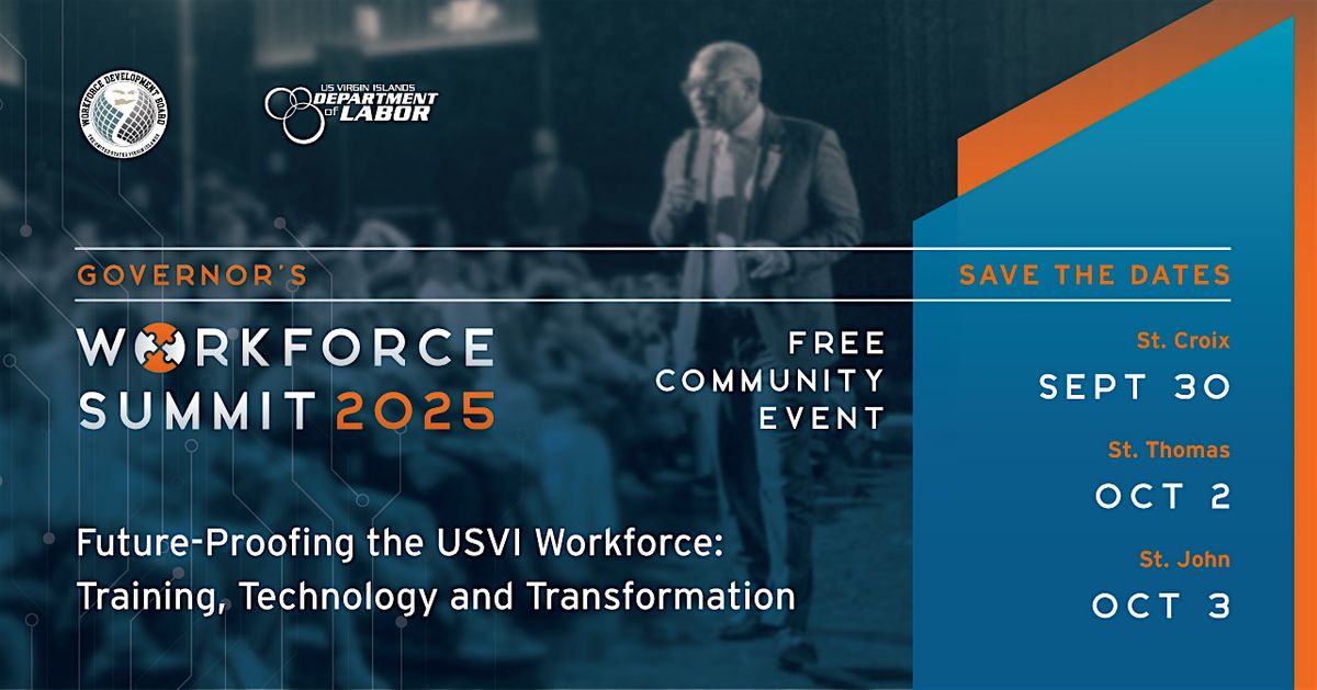 2025 Governors Workforce Summit - St. John at Legislature of the Virgin Islands St. John Annex ...