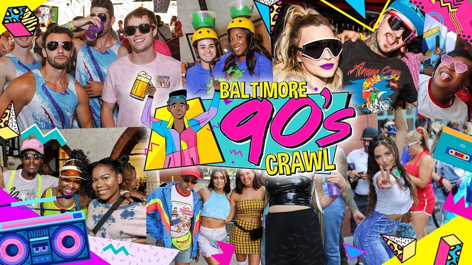 Baltimore 90s Crawl 2022 (FELLS POINT) at Baltimore, MD on 20th August ...