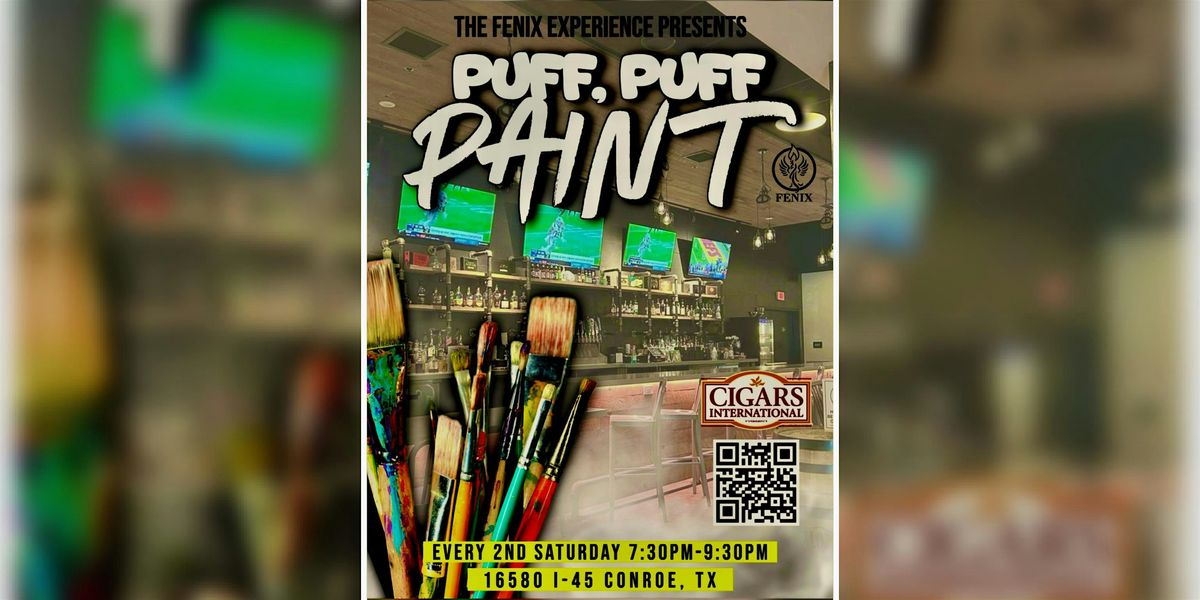 Puff, Puff, PAINT happening at Cigars International Conroe at Cigars ...