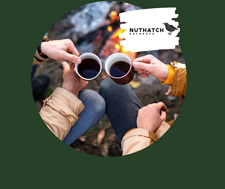 Nuthatch Retreats - Mens Campfire Collective at Frylands Wood Scout ...