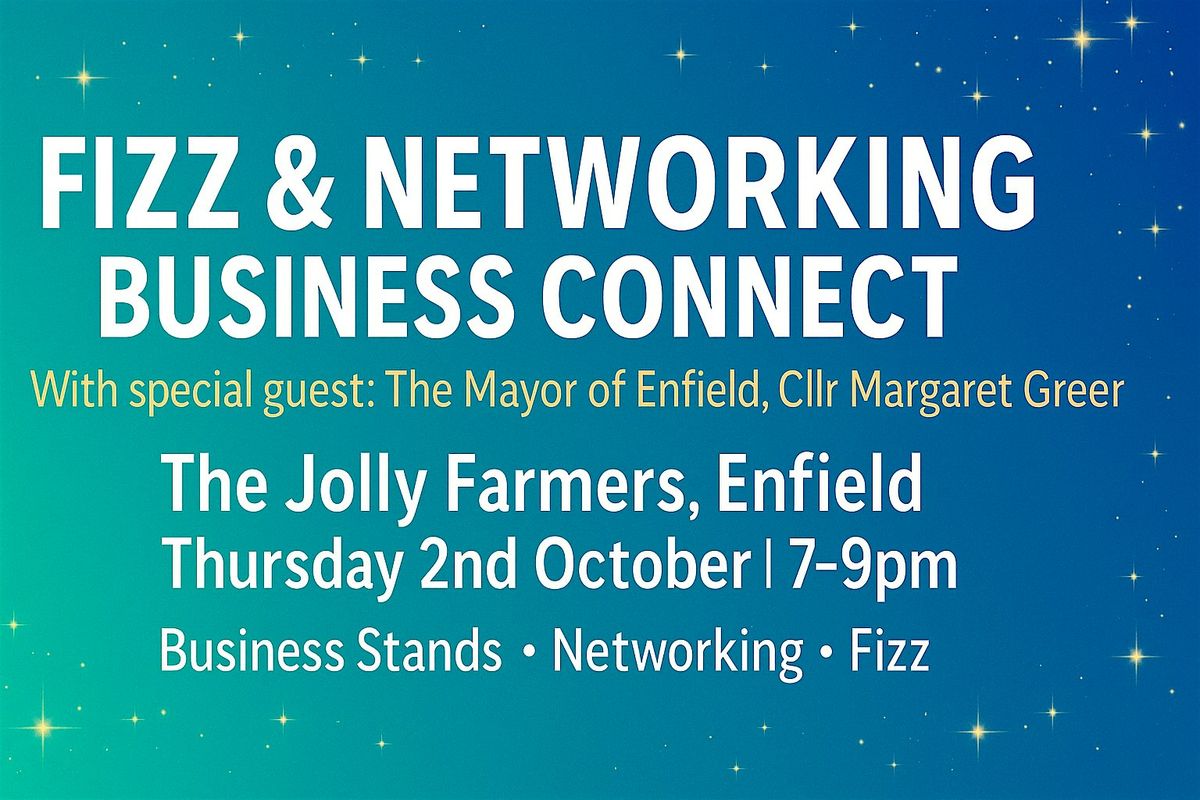 Business Connect, FIZZ & NETWORKING at Jolly Farmers, Enfield on 2nd ...