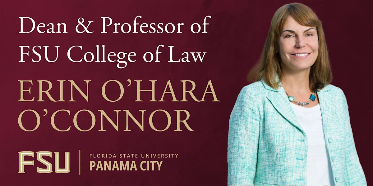 Fireside Chat: Erin OHara OConnor, Dean & Professor of FSU College of ...