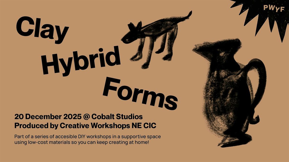Clay Hybrid Forms with Beth Stead at Cobalt Studios, Shieldfield on 20th December, 2025