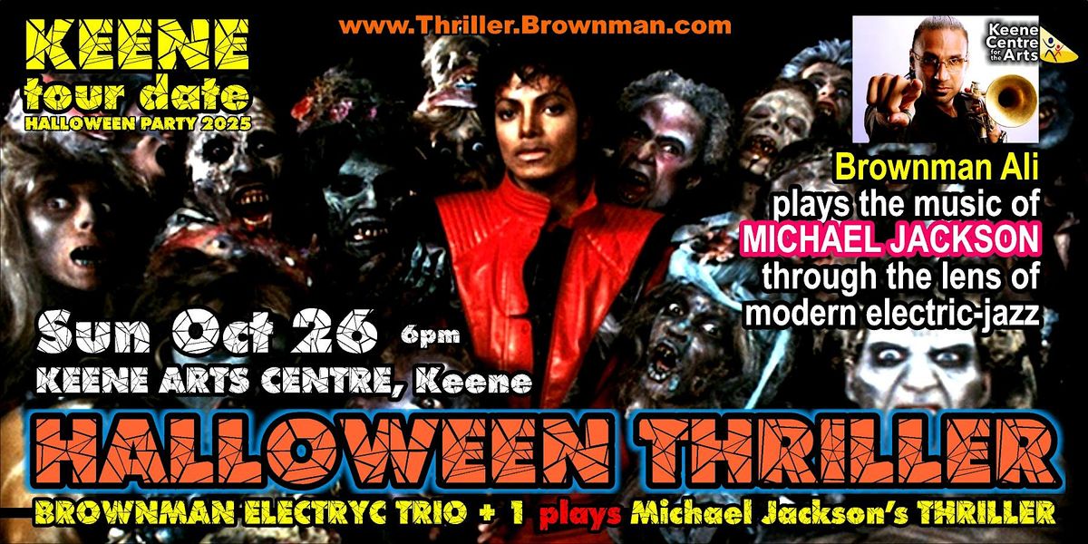 Brownmans HALLOWEEN THRILLER (Keene) 2025 - MJ as electric-jazz, 6pm at ...