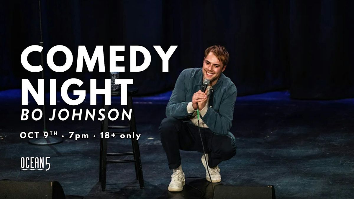Comedy Night with Bo Johnson at Ocean5 at Ocean5, Gig Harbor on 9th ...