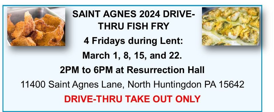 Saint Agnes Drive-Thru Fish Fry at Saint Agnes Roman Catholic Church ...