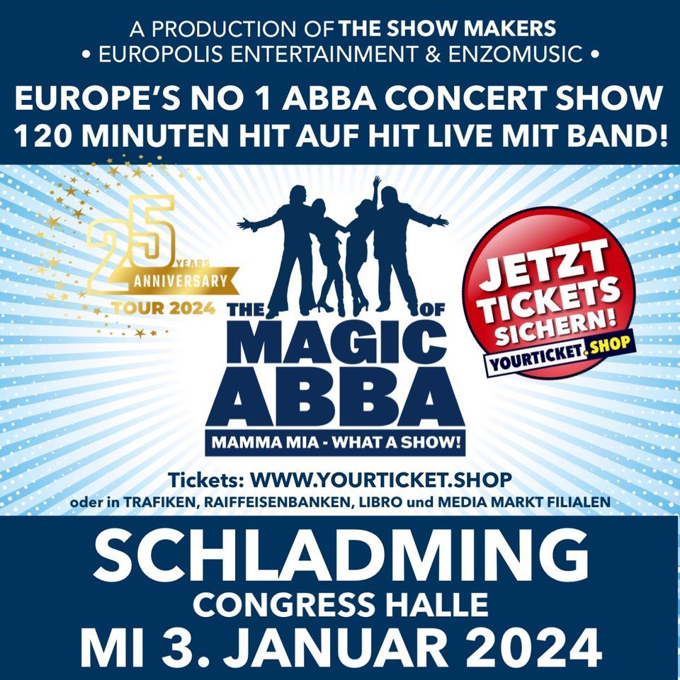 THE MAGIC OF ABBA Mamma Mia - What A Show! 25 Years Anniversary Tour 2024 | Congress-Schladming ...