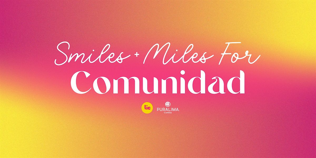 Smiles + Miles for Comunidad at PURALIMA Cantina, Wayzata on 4th May, 2025
