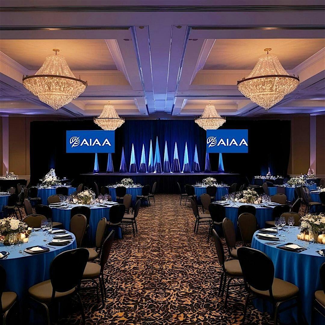 2025 AIAA GHS Awards Banquet at Huntsville Botanical Garden on 16th May ...