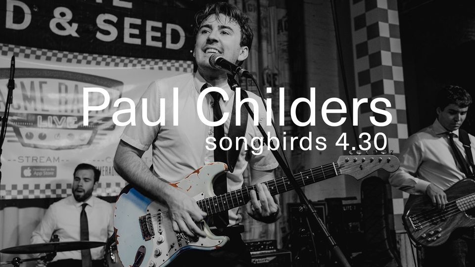 An Evening with Paul Childers | Songbirds Foundation, Chattanooga, TN ...