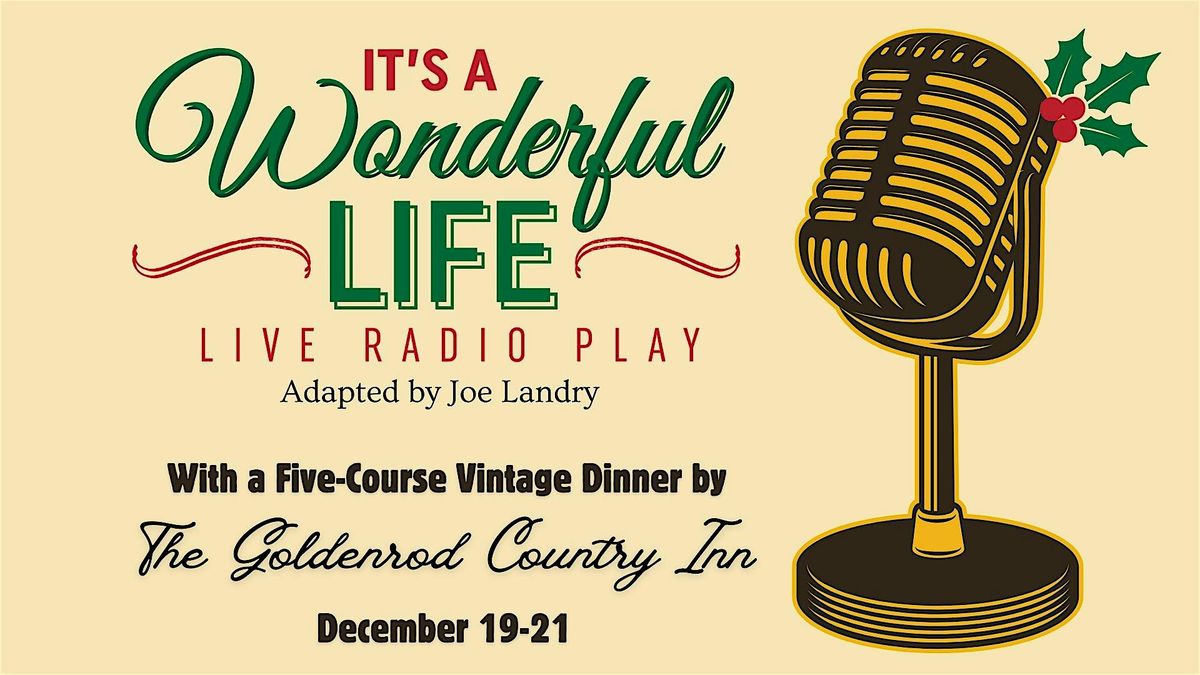Its a Wonderful Life: A Live Radio Play & Vintage Dinner Theater at The ...