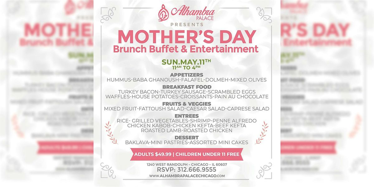 Alhambra Palace Mothers Day Brunch 2025 at 1240 W Randolph Street ...