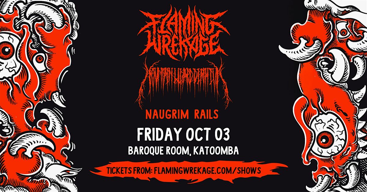 Flaming Wrekage X Mountain Wizard Death Cult Double Header w/Special ...