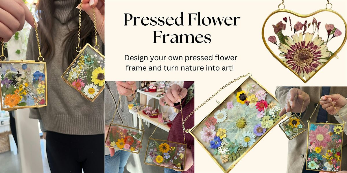Pressed Flower Frame Workshop - Dov & Company, Cabin John Village ...
