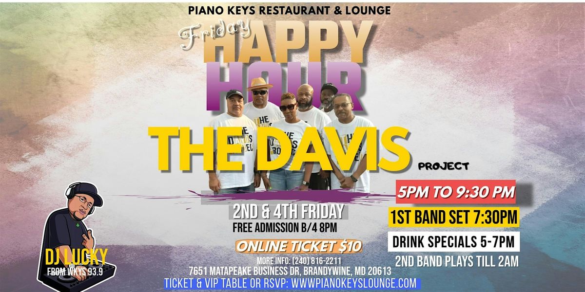 The Davis Project Band @ Piano Keys Lounge - 2nd & 4th Fridays at Piano ...