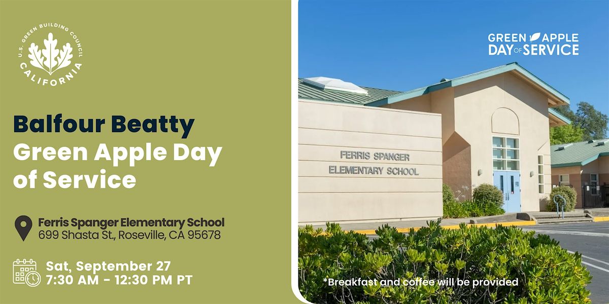 Balfour Beatty Green Apple Day of Service (Roseville, CA) at Ferris ...