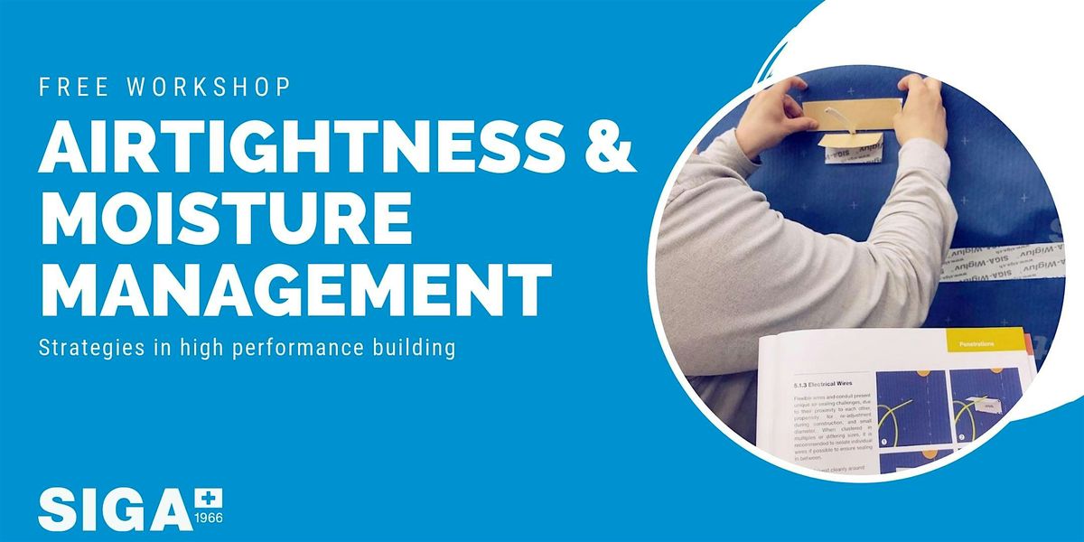 SIGA Airtightness Workshop (Coquitlam, BC) at SIGA High-Performance ...