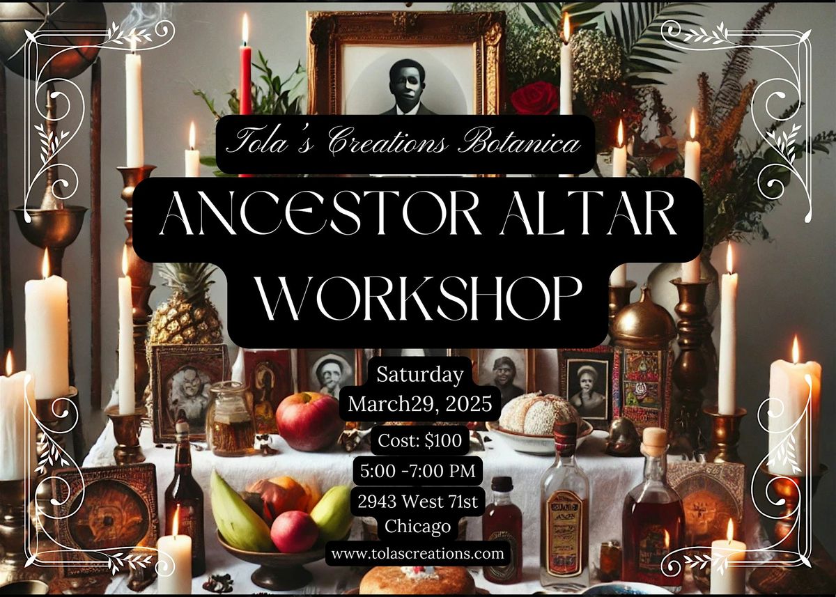 Ancestor altar workshop | Tola's Creations Botanica, Wellness ...