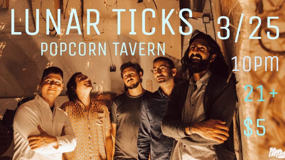 Lunar Ticks at Popcorn Tavern at Popcorn Tavern, La Crosse on 25th ...