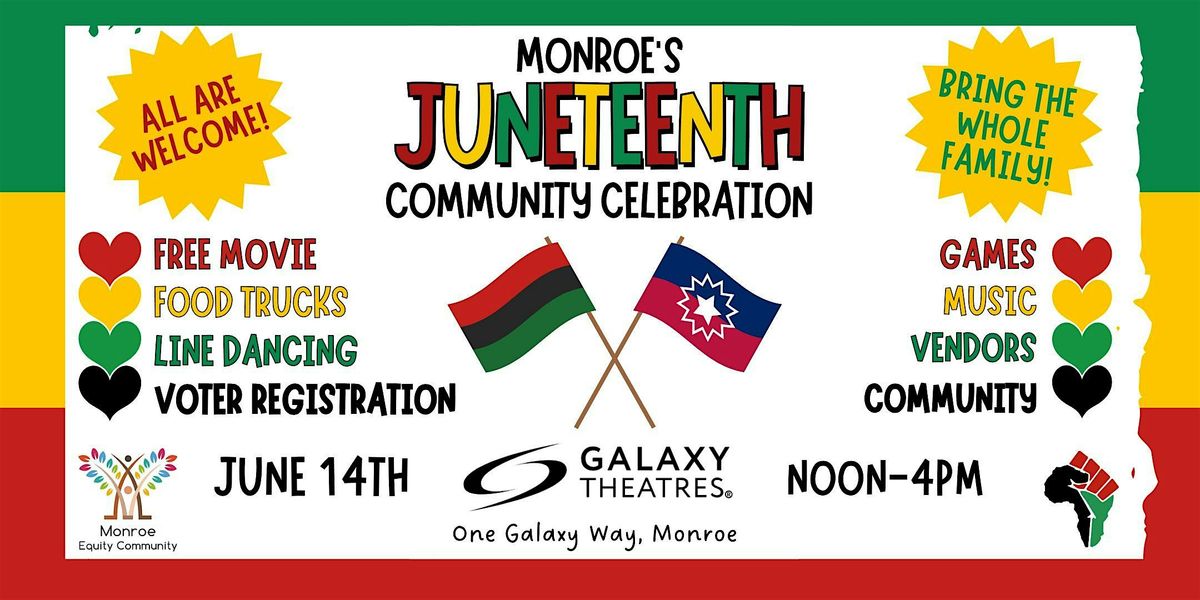 Monroe Juneteenth 2025 | Galaxy Theatres Monroe | June 14, 2025