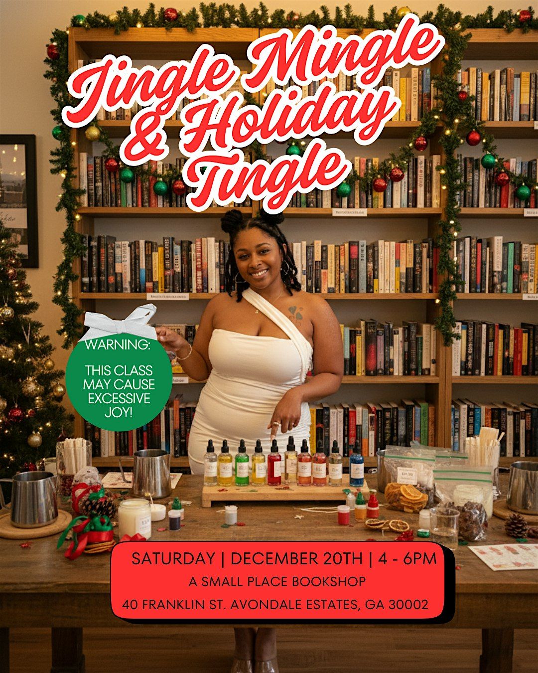 Jingle Mingle & Holiday Tingle: A Candle Making Class at A Small Place ...