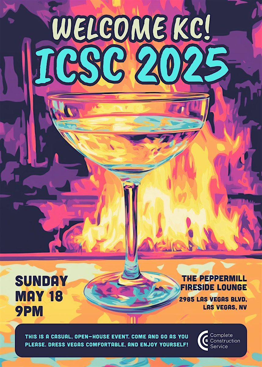 Welcome KC! ICSC 2025 at Peppermill and Fireside Lounge, Las Vegas on 18th May, 2025
