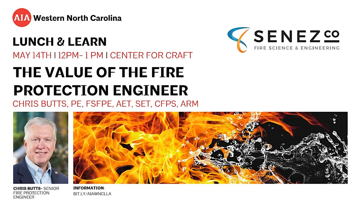 AIA WNC May Lunch and Learn: SenezCo- Fire Science & Engineering at Center for Craft- Michael ...