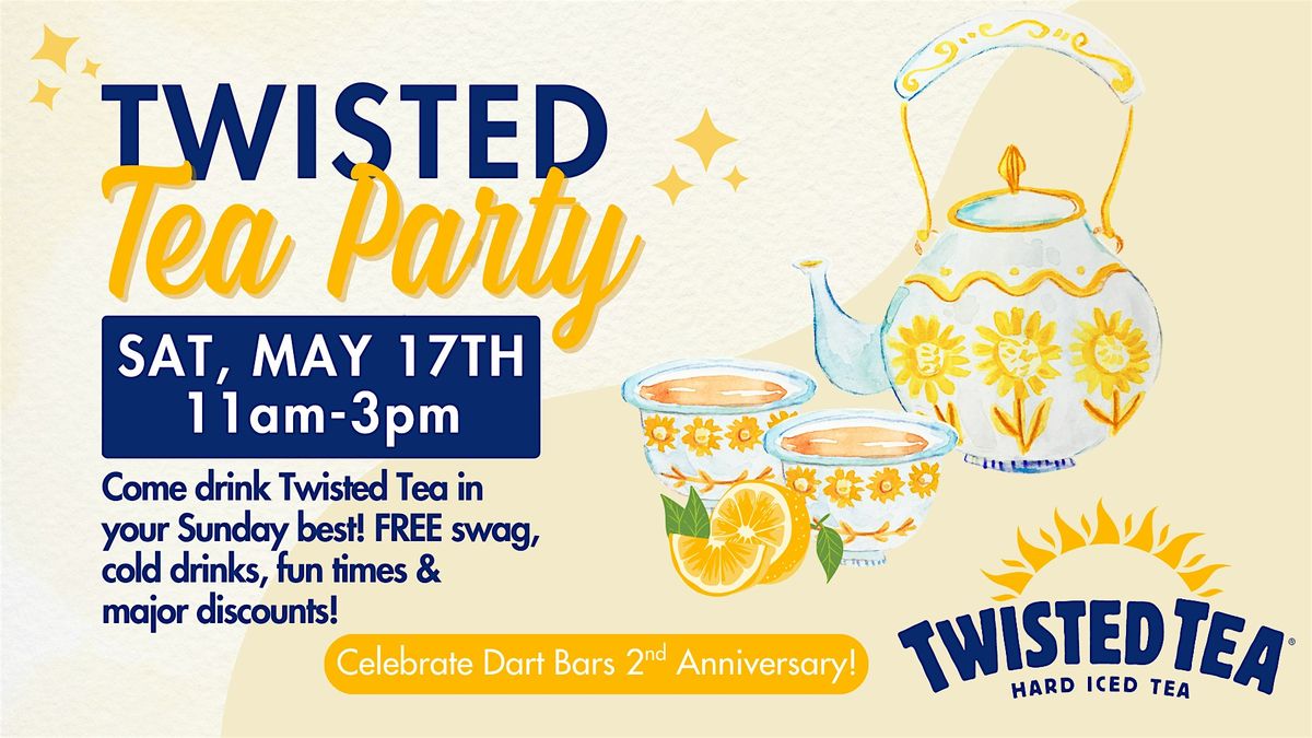 Twisted Tea Party | Dart Bar & Games, Jacksonville, FL | May 17, 2025