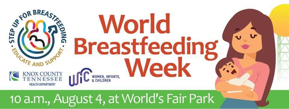 World Breastfeeding Week Celebration 2022 at World's Fair Park ...