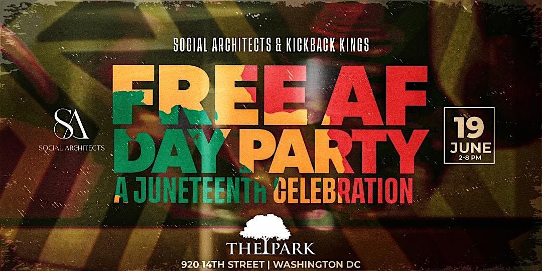 FREE AF DAY PARTY AT THE PARK AT 14TH - A JUNETEENTH CELEBRATION at The ...