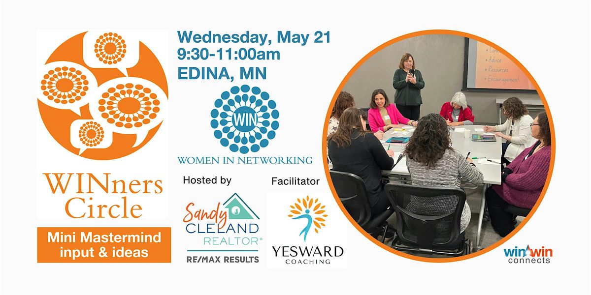 WINners Circle Mastermind: IN-PERSON Women in Networking (WIN) - Edina ...